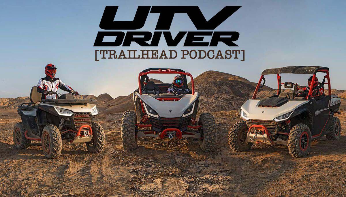 The Trailhead Episode 04 - The Official UTV Driver Podcast | UTV Driver